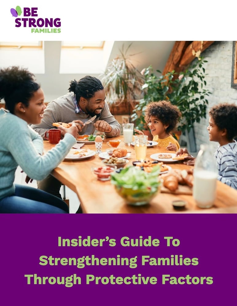Insider’s Guide To Strengthening Families Through Protective Factors
